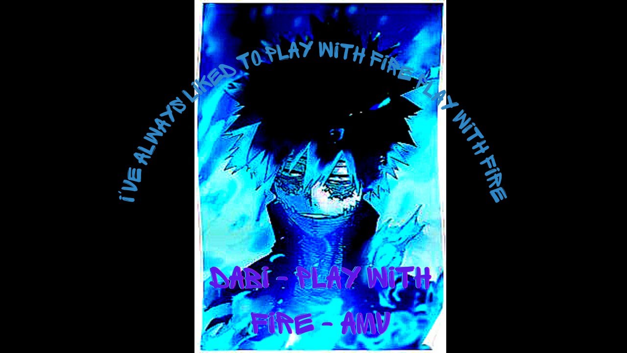 Dabi - play with fire - amv - YouTube