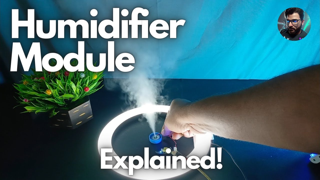 HUMIDIFIER MODULE MIST MAKING MODULE EXPLAINED YouTube humidifier-module-mist-making-module-explained-youtube