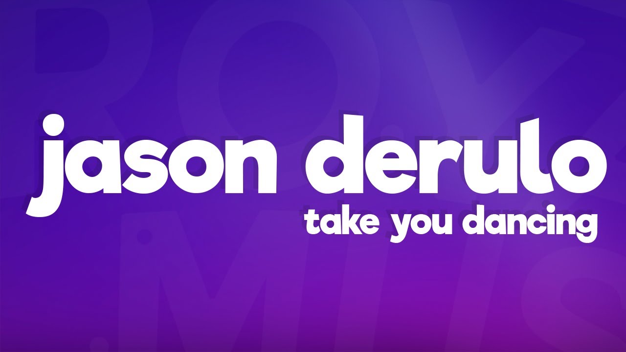 Jason Derulo - Take You Dancing (Lyrics) - YouTube
