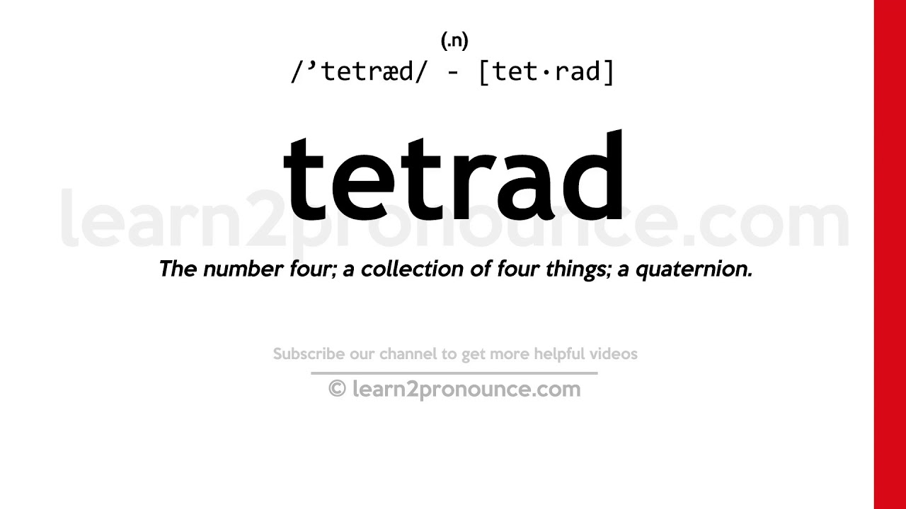 Pronunciation of Tetrad | Definition of Tetrad - YouTube