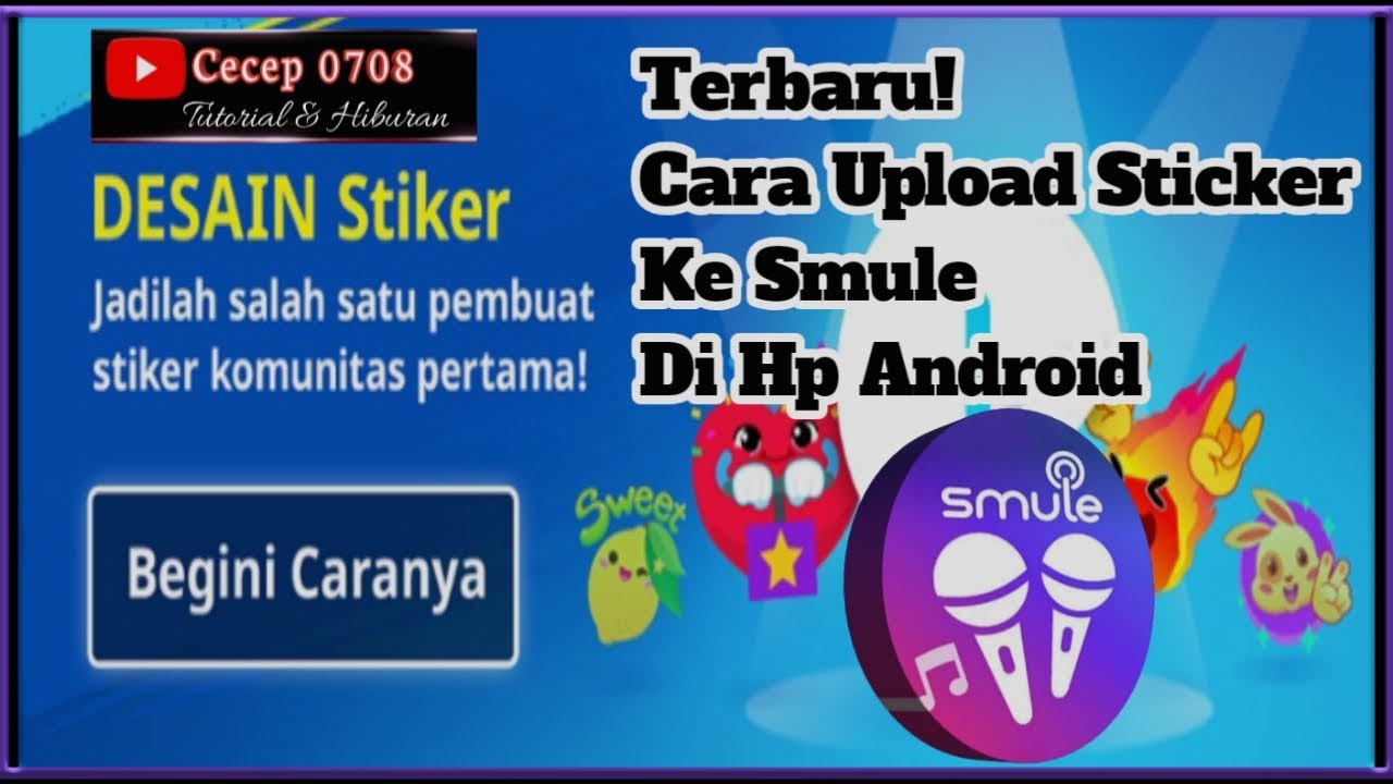 Cara Upload Sticker Ke Smule Di Hp Android | Update Smule September ...