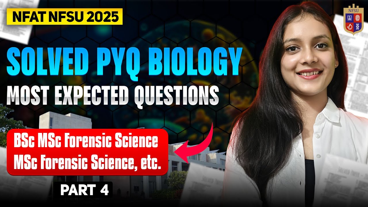 Solved Previous Year Questions Biology NFAT NFSU 2025 | Part 4 ...