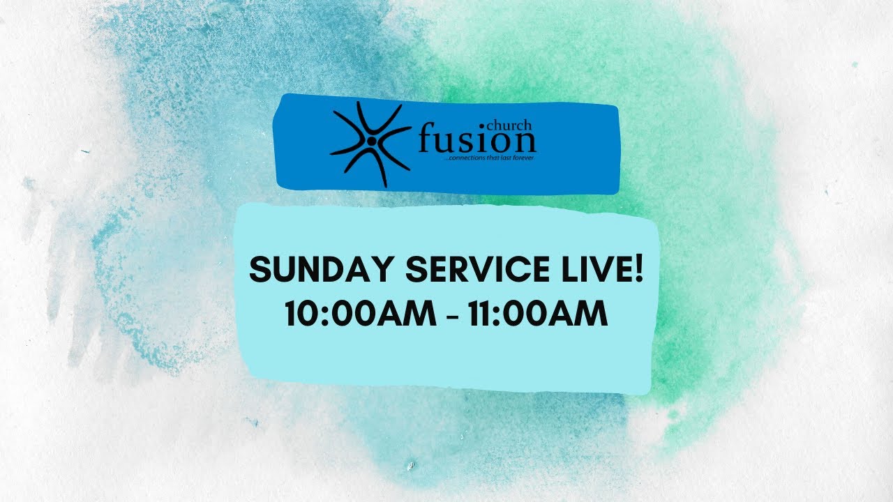 Fusion Church - Sunday Service | 5 July 2020 | Live - YouTube