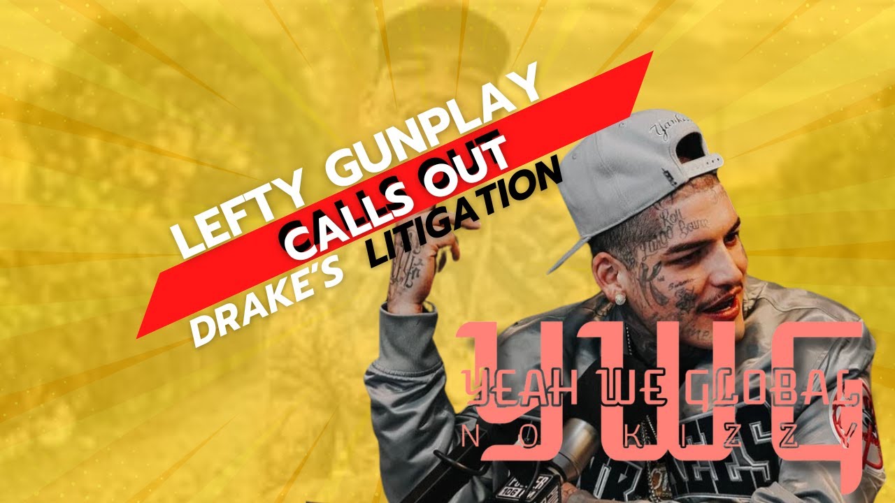 LEFTY GUNPLAY CALLS OUT DRAKE'S LITIGATION #leftygunplay #kendricklamar ...