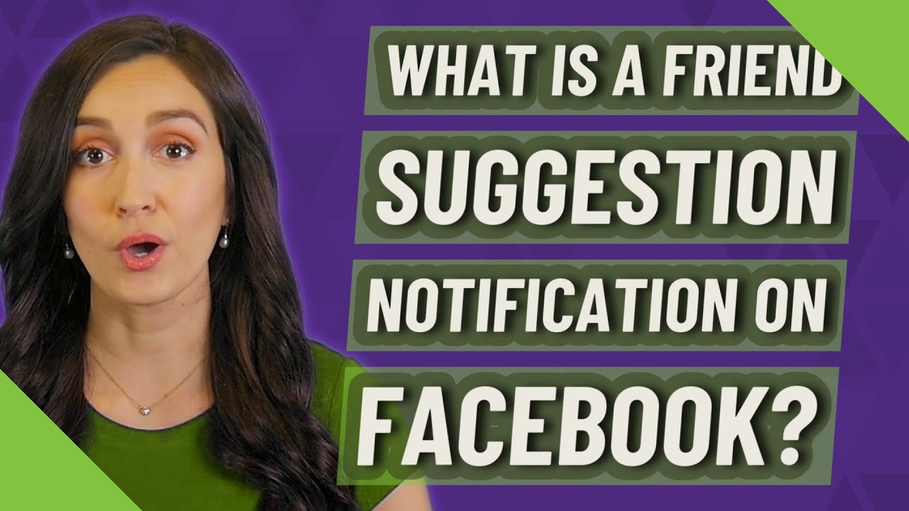 What is a friend suggestion notification on Facebook? - YouTube