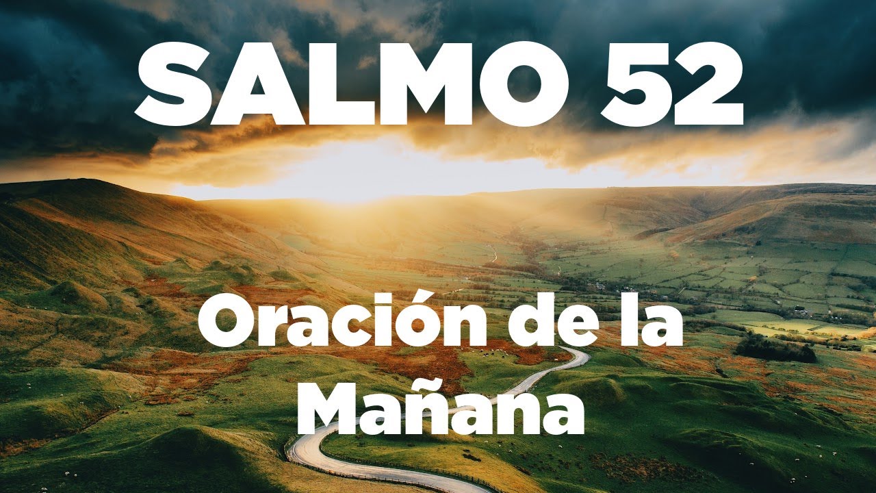 ESCUCHA Este Salmo 52 Para Protección del Mal y Confianza en Dios - YouTube