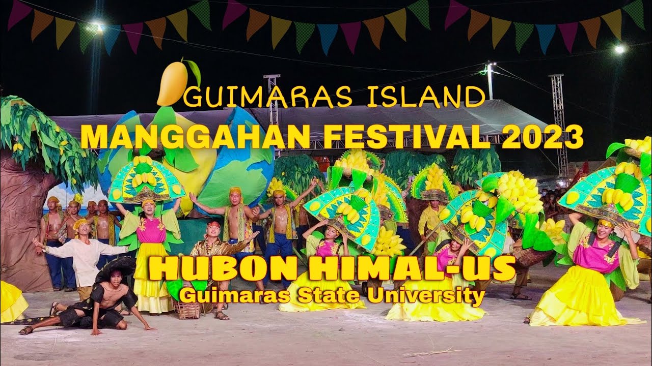 Manggahan Festival 2023: Hubon Himal-us of Guimaras State University ...