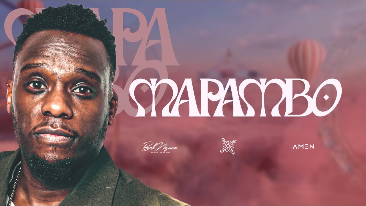 MAPAMBO OFFICIAL Lyric video by BobNzunaOfficial - YouTube