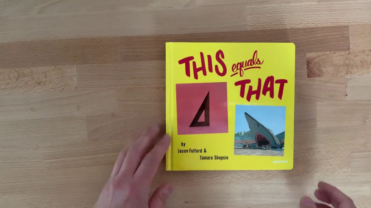 Juson Fulford & Tamara Shopsin | This Equals That - Book - YouTube