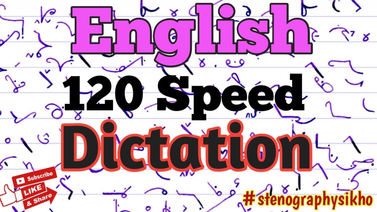 120 WPM English Dictation | 120 Speed English Dictation | Shorthand ...