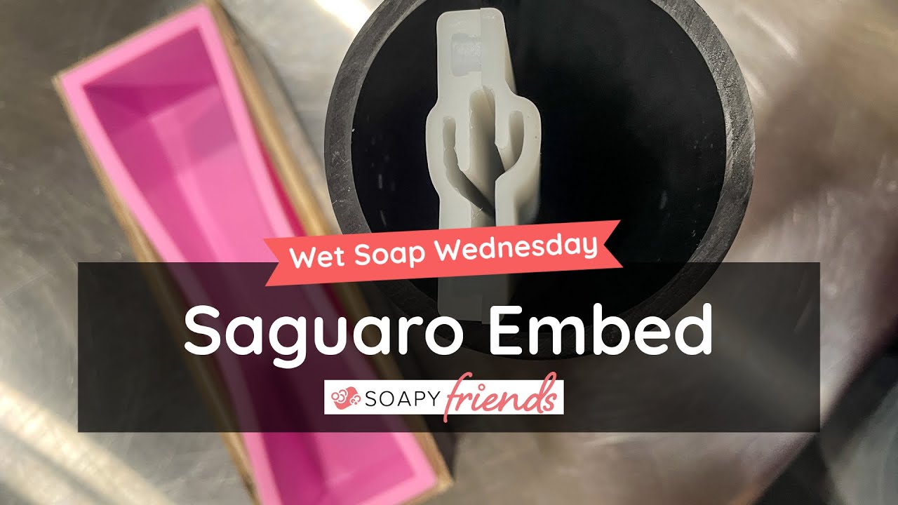 How to Make a Cold Process Soap Embed: Saguaro Soap Embed Mold | Natural Soap Color Blending ...
