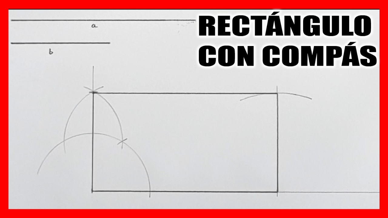Cómo dibujar un rectángulo con compás | Rectángulo conociendo sus lados sin escuadra - YouTube