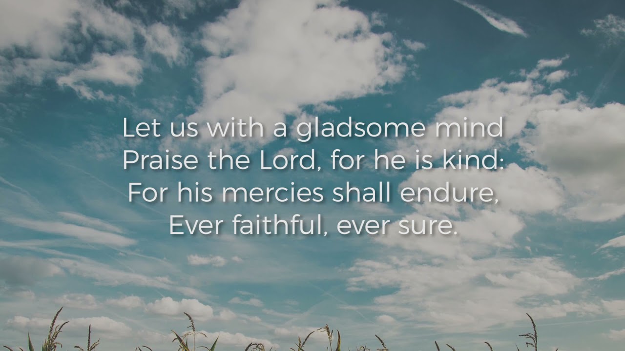 Let us with a Gladsome Mind - YouTube