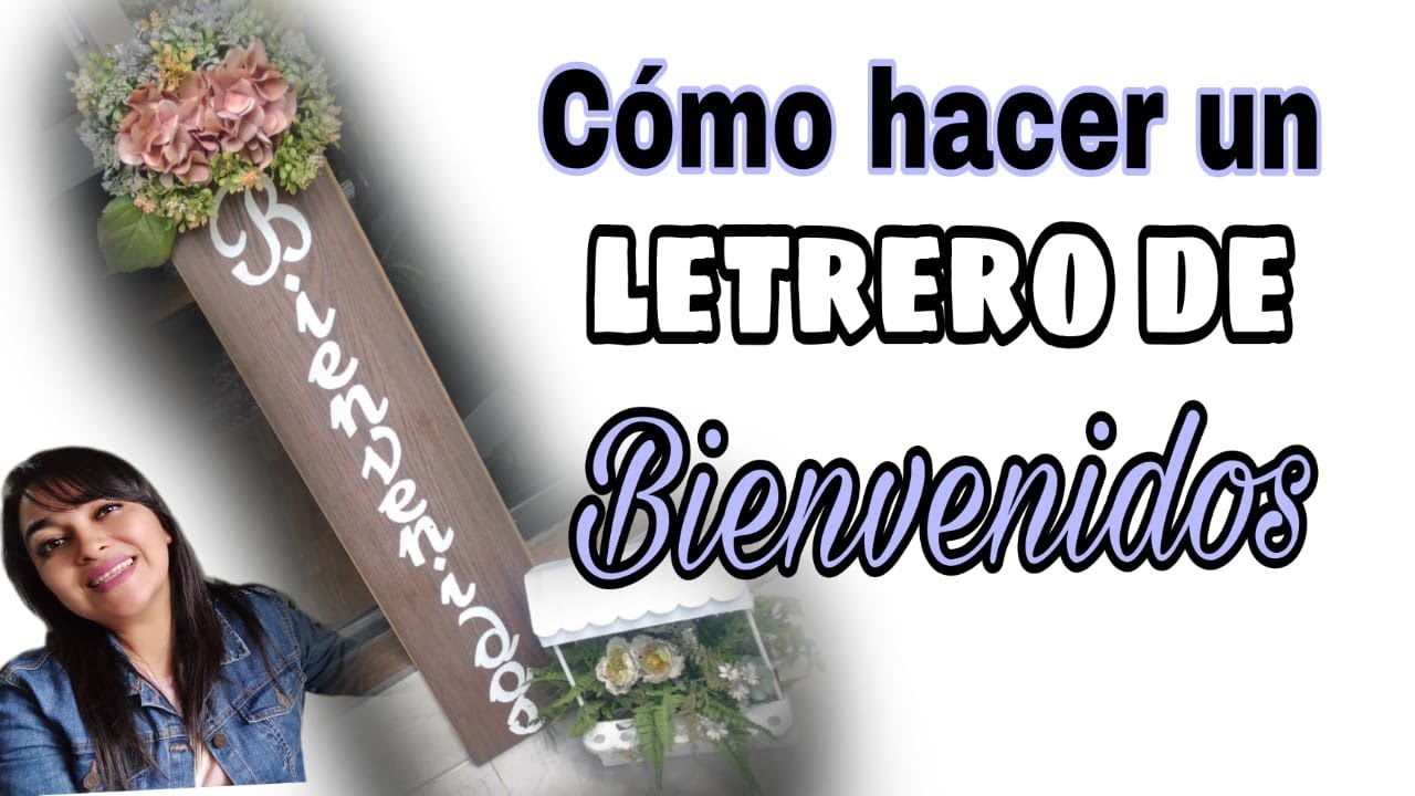 COMO HACER UN LETRERO DE BIENVENIDOS FÁCIL Y RÁPIDO! ️🌸😍 - YouTube