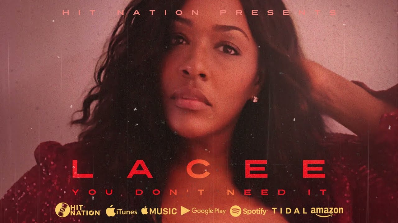 LACEE - YOU DON'T NEED IT - YouTube
