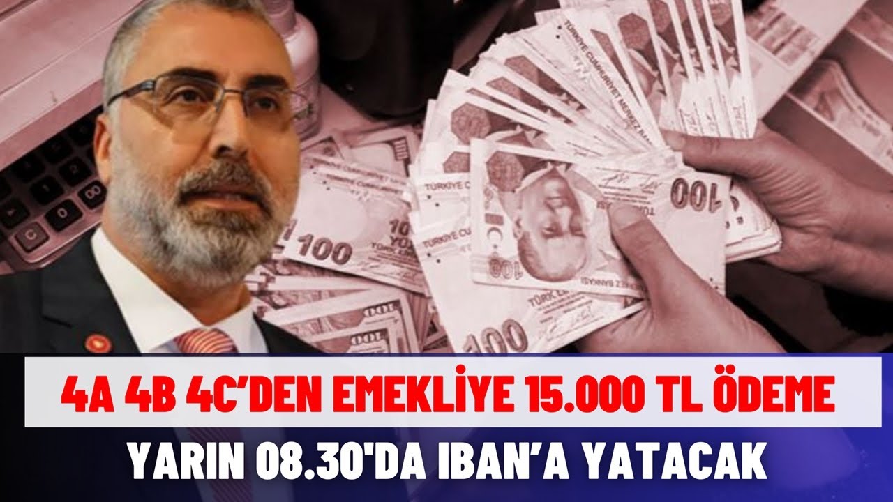 Emekliye 15 000 TL deme 4A 4B 4C den Emekli Olanlara IBAN emekliye-15-000-tl-deme-4a-4b-4c-den-emekli-olanlara-iban