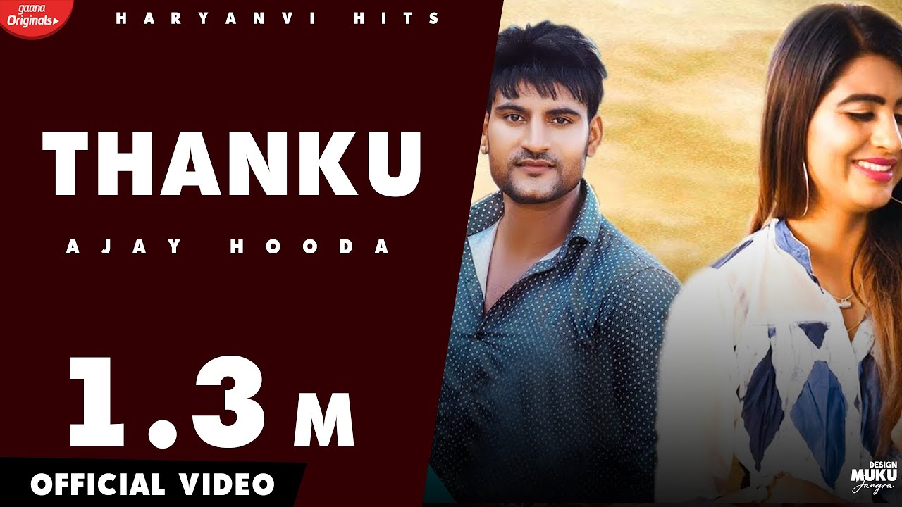Ajay Hooda - Thank You Ji | Sonika Singh, Sandeep Surila | Haryanvi DJ ...