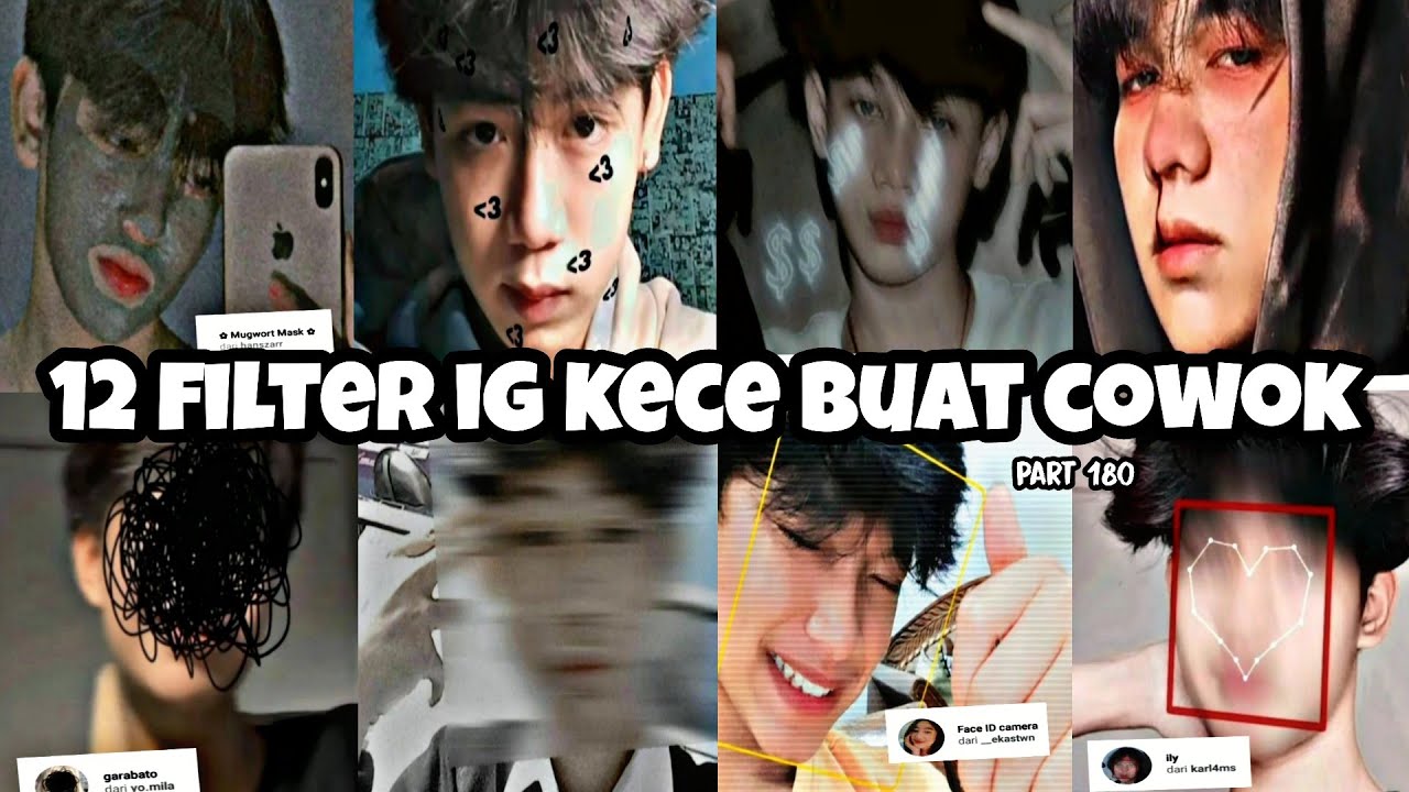 12 Filter IG kece buat selfie Cowok part 180 - filter ig terbaru 2022 - YouTube