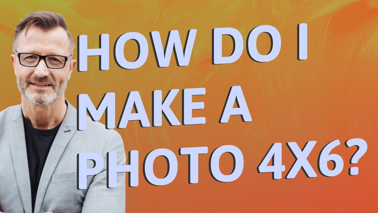 How Do I Make A Photo 4x6 YouTube how-do-i-make-a-photo-4x6-youtube