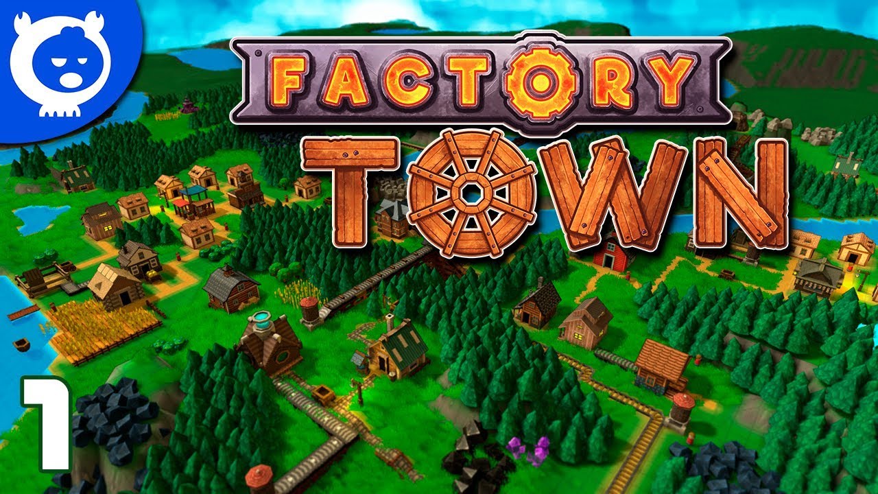 PRIMEROS PASOS Factory Town #1 [ gameplay español ] - YouTube