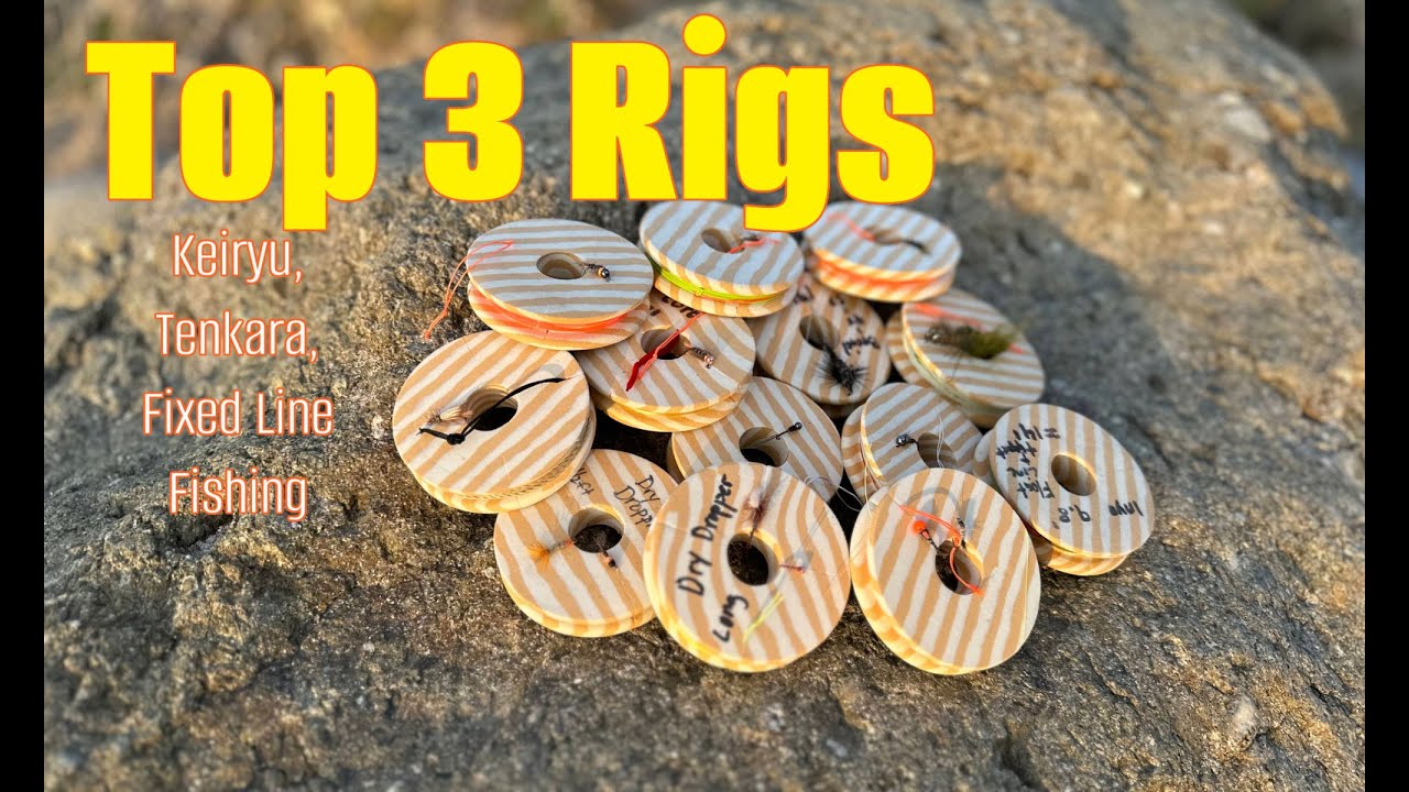 Top 3 Rigs For My Keiryu, Tenkara & Fixed Line Fishing Adventures - YouTube
