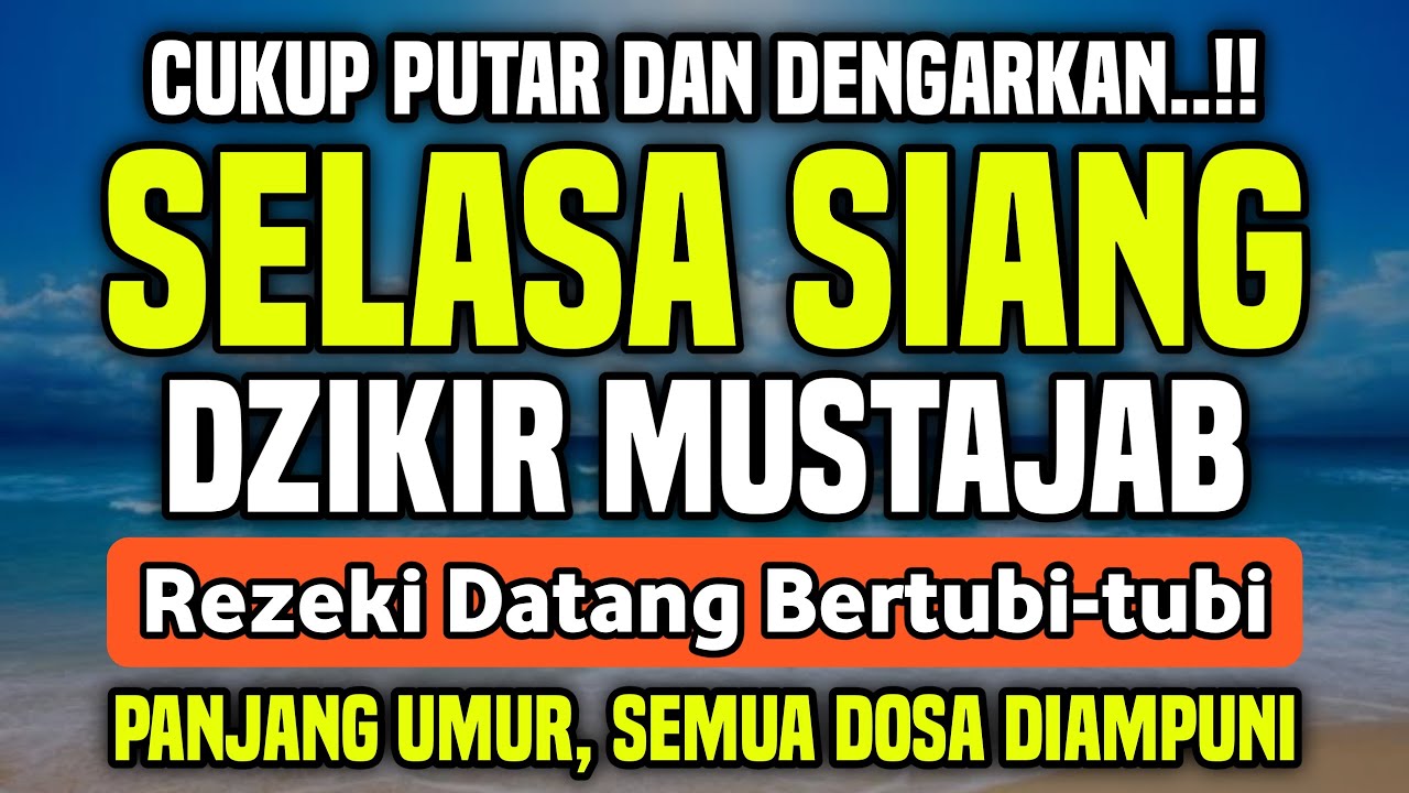 Dzikir Siang Hari Selasa Berkah !! Dzikir Pembuka Pintu Rezeki,Kesehatan,Lunas Hutang,Afternoon ...