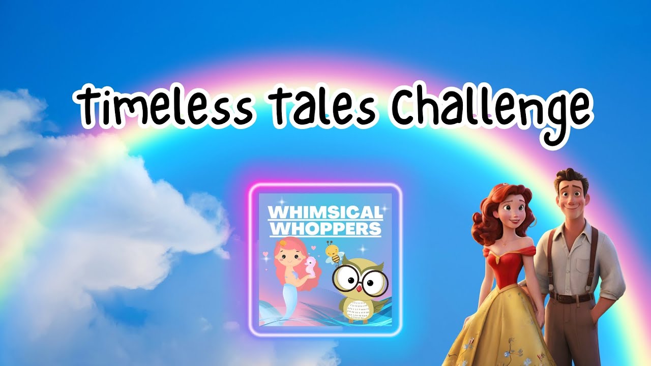 Timeless Tales Challenge - YouTube
