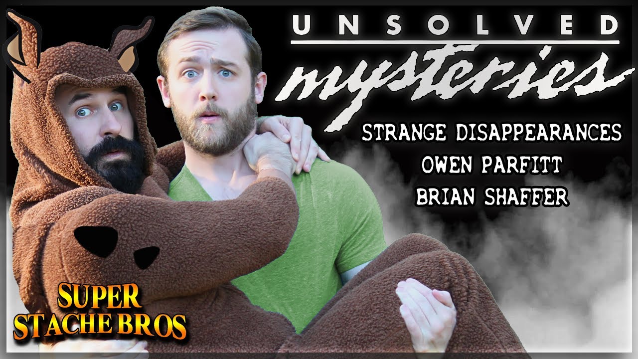 Super Stache Bros Unsolved Mystery Strange Disappearances of Owen ...