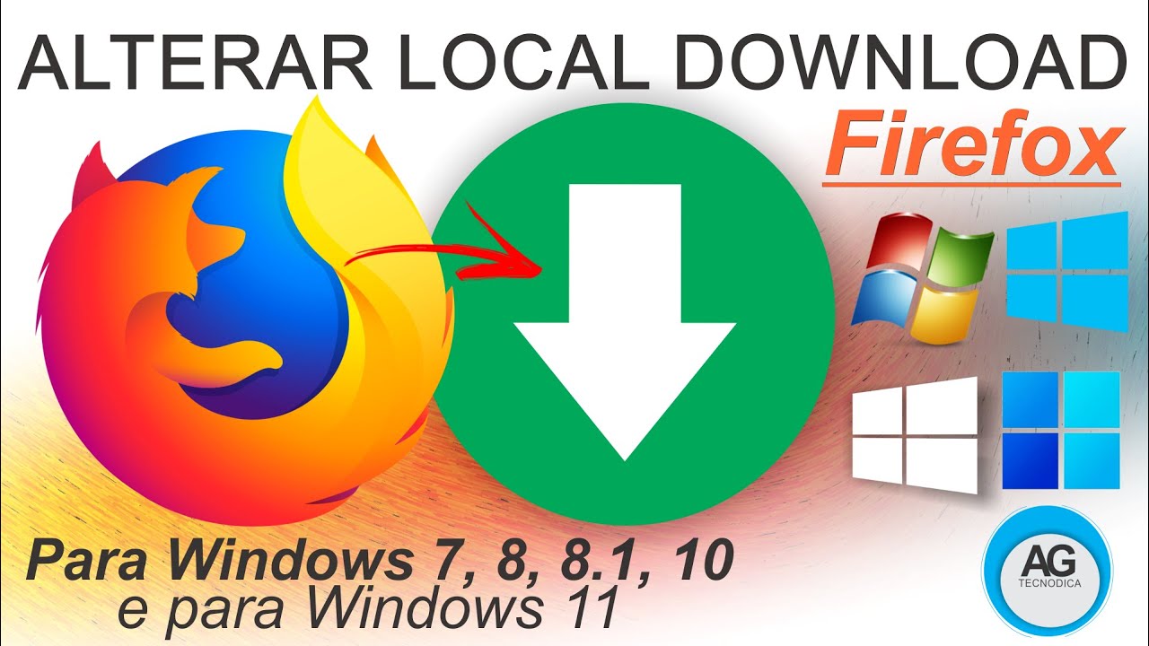 Como Mudar local DOWNLOADS no Firefox, Windows 7, 8, 8.1, 10 e 11 - YouTube