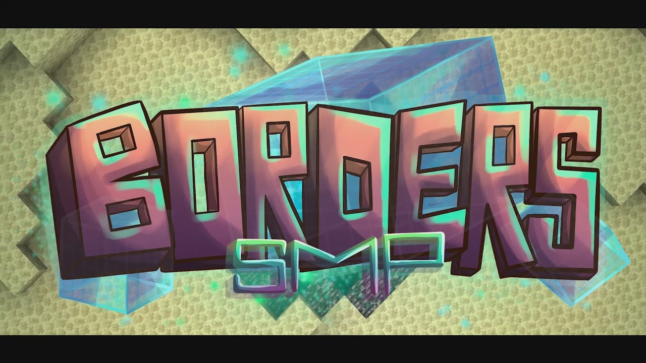 WELCOME TO #BORDERSSMP ! Borders SMP Trailer & Information! - YouTube