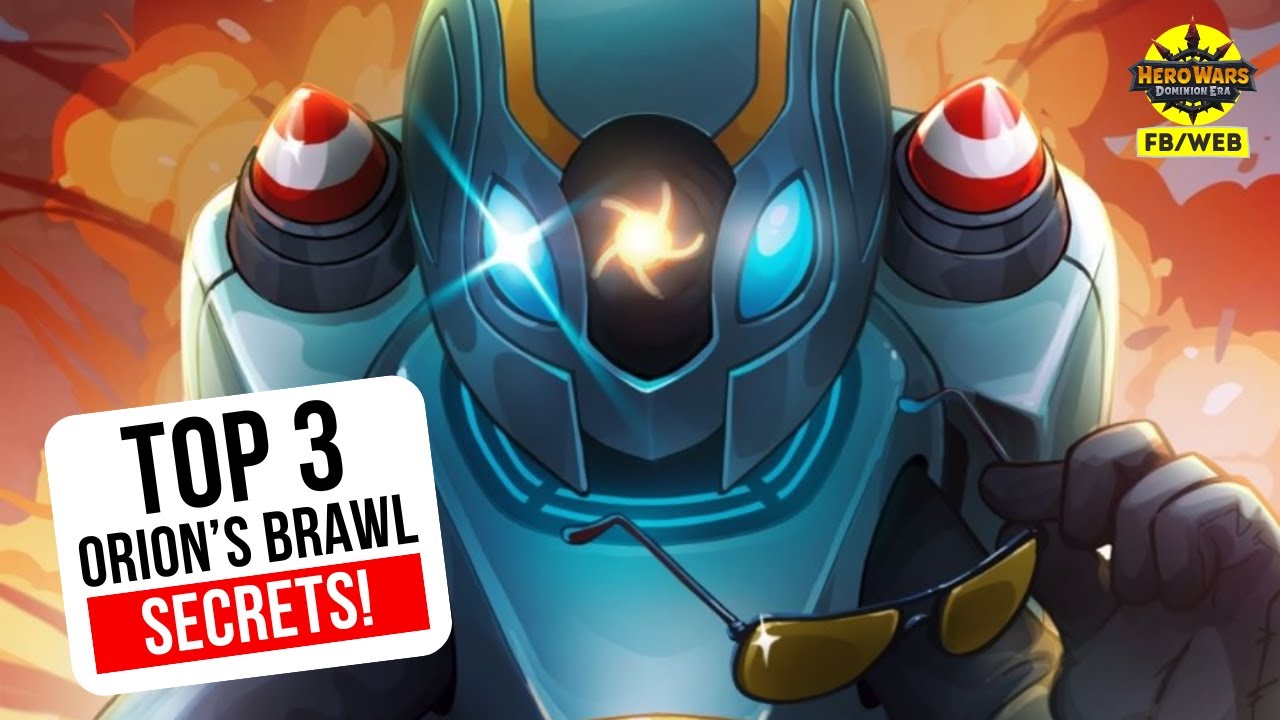 Top 3 Orion's Brawl Secrets! | Hero Wars Dominion Era - YouTube