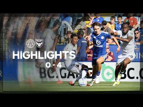 HIGHLIGHTS | Leicester City 0-4 Oxford United | Leicester Beaten By U’s At Home