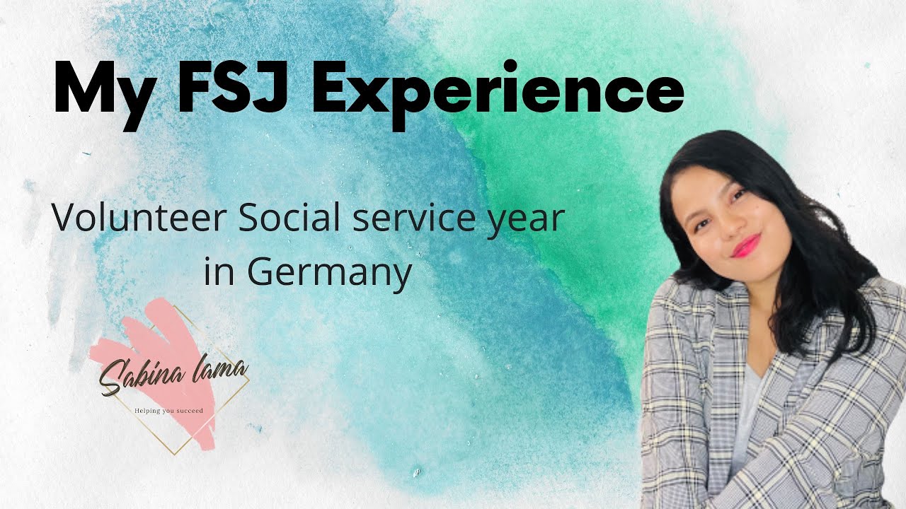 My experience during Freiwillig Soziales Jahr(FSJ) in Germany/Volunteer ...
