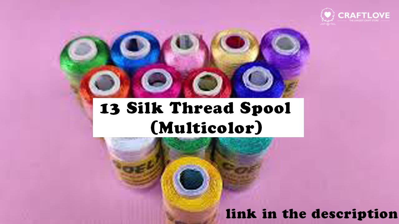 13 Main Silk Thread Spools for Jewelry, Tassel Making- Embroidery ...