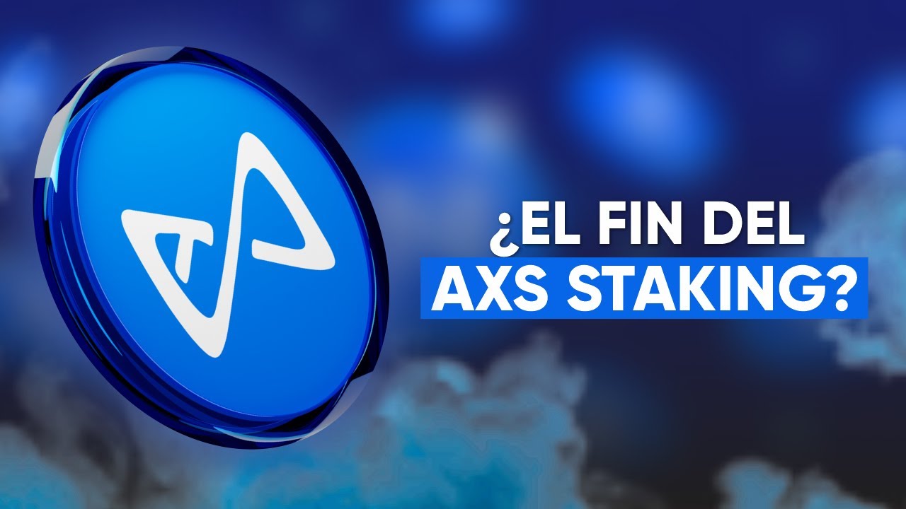 🔥 GRANDES CAMBIOS PARA EL STAKING DE AXS | Axie Infinity - YouTube
