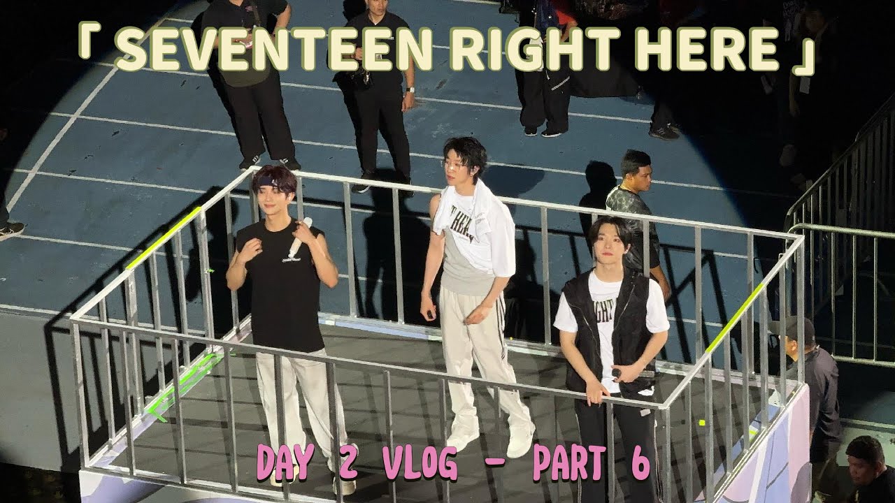 Seventeen "Right Here" Concert Day 2 in Bulacan | part 6 - YouTube
