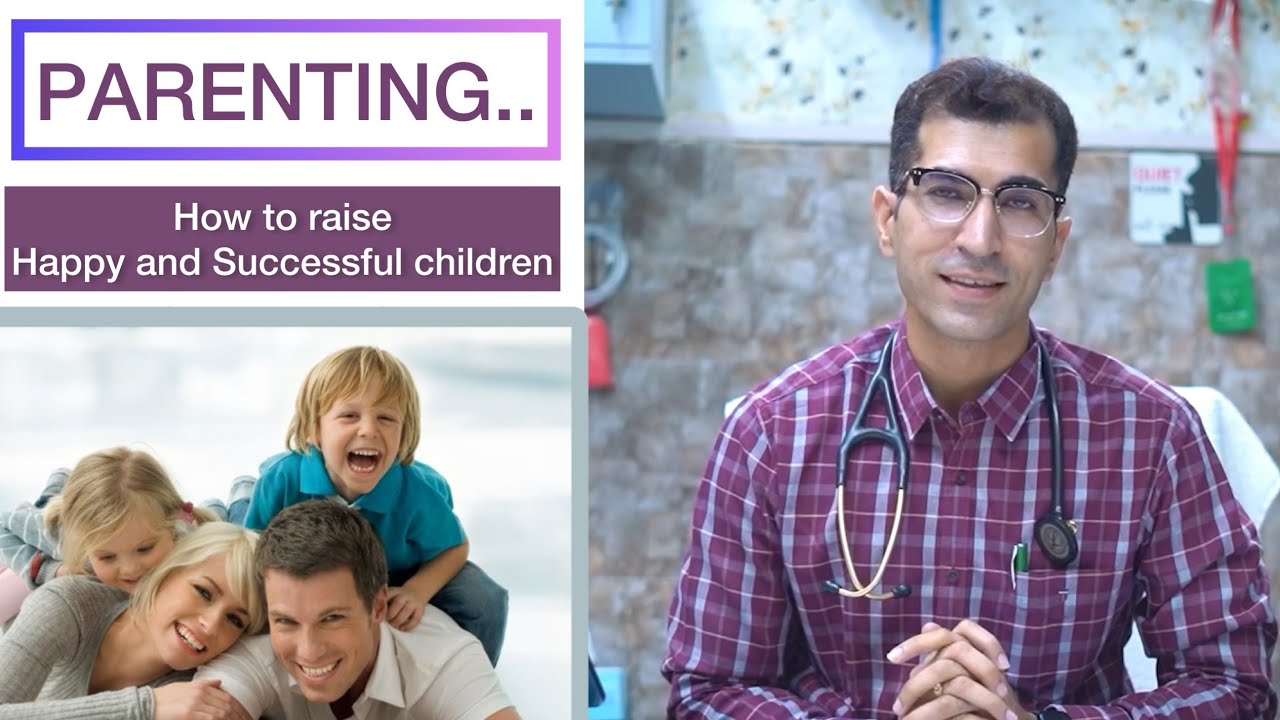 PARENTING || How to raise Happy and successful children || Family - YouTube