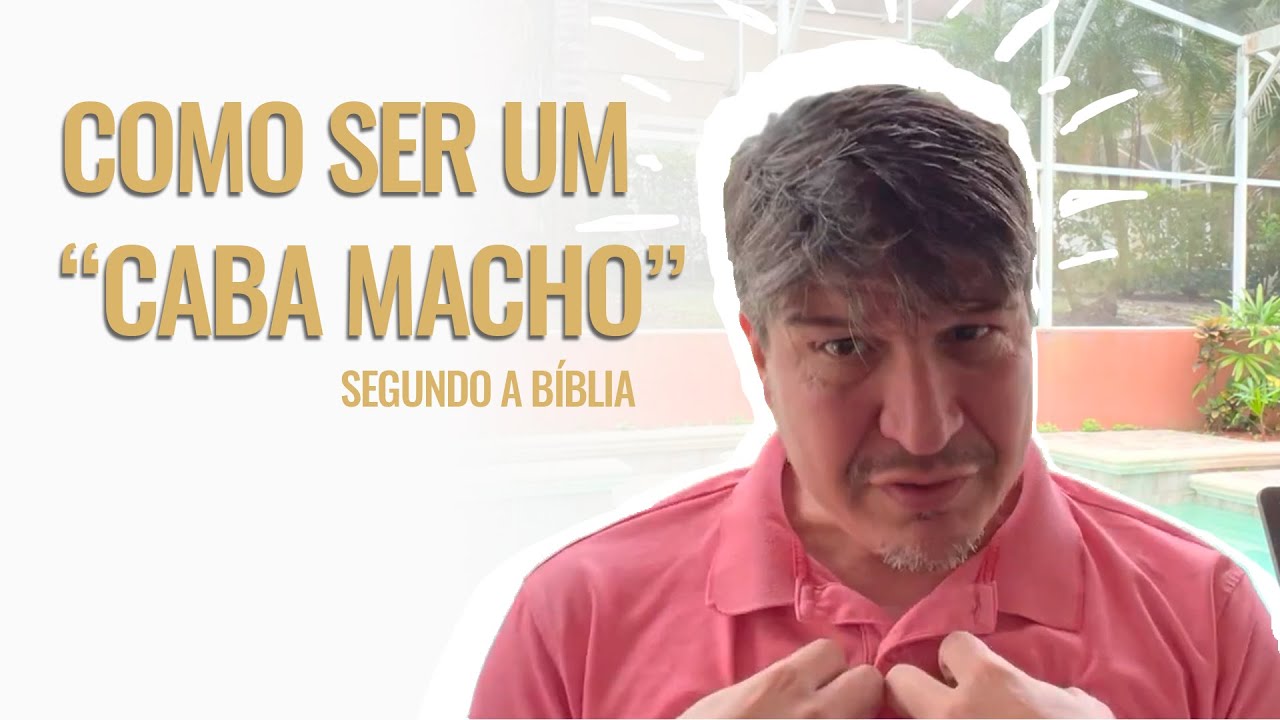O que é ser um "Caba Macho" segundo a Bíblia? | Samuel Vitalino - YouTube