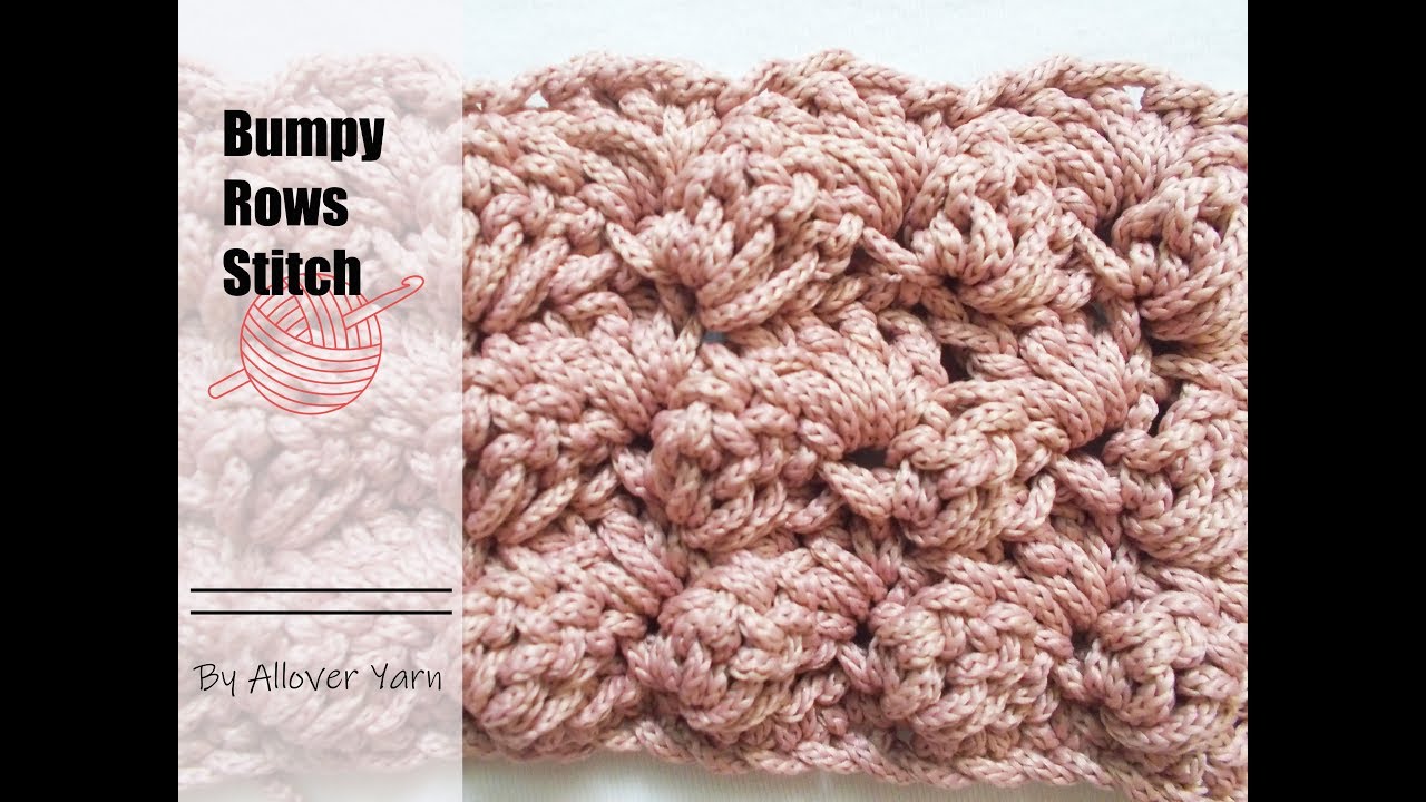 Crochet: Bumpy Rows Stitch - YouTube