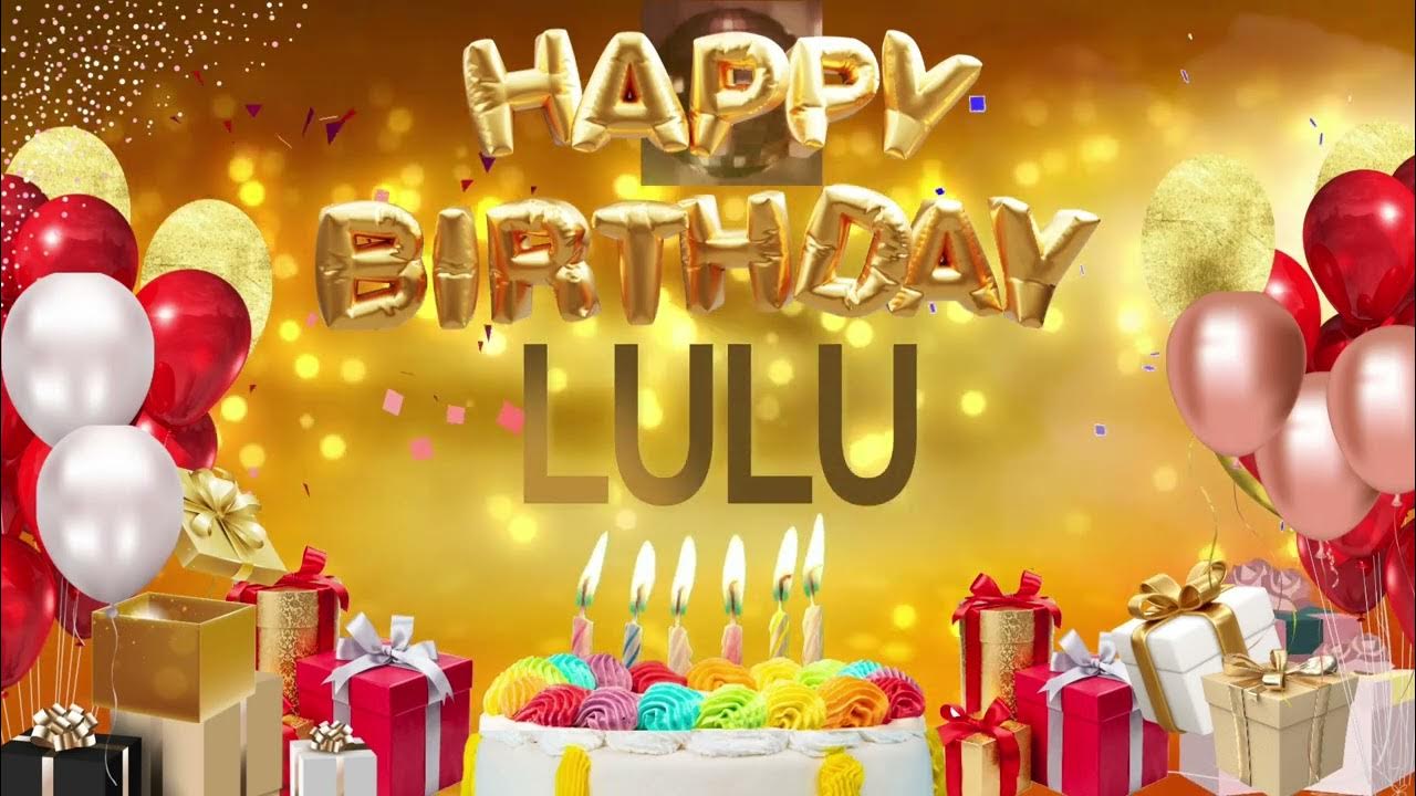 Lulu - Happy Birthday Lulu - YouTube