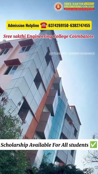 Sree sakthi Engineering College Coimbatore Admission with scholarship ☎️:6374269150 - YouTube