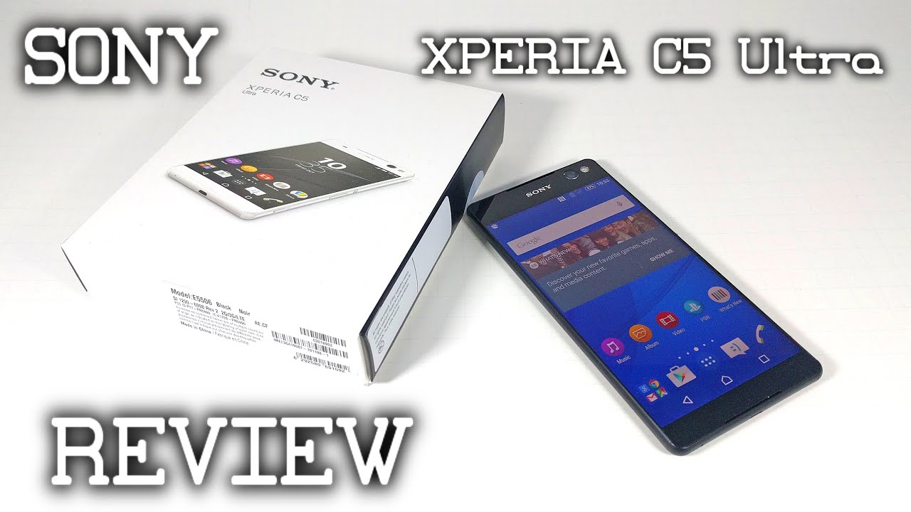 Sony Xperia C5 Ultra REVIEW - YouTube