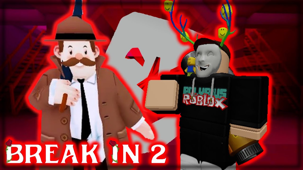 O FINAL MALIGNO DE BREAK IN 2! | BREAK IN 2 (ROBLOX) - YouTube