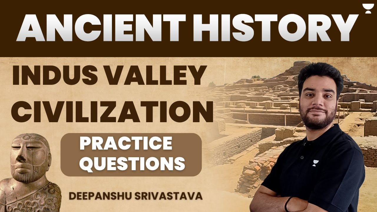 Ancient History | Indus Valley Civilization | Practice Questions | SSC ...