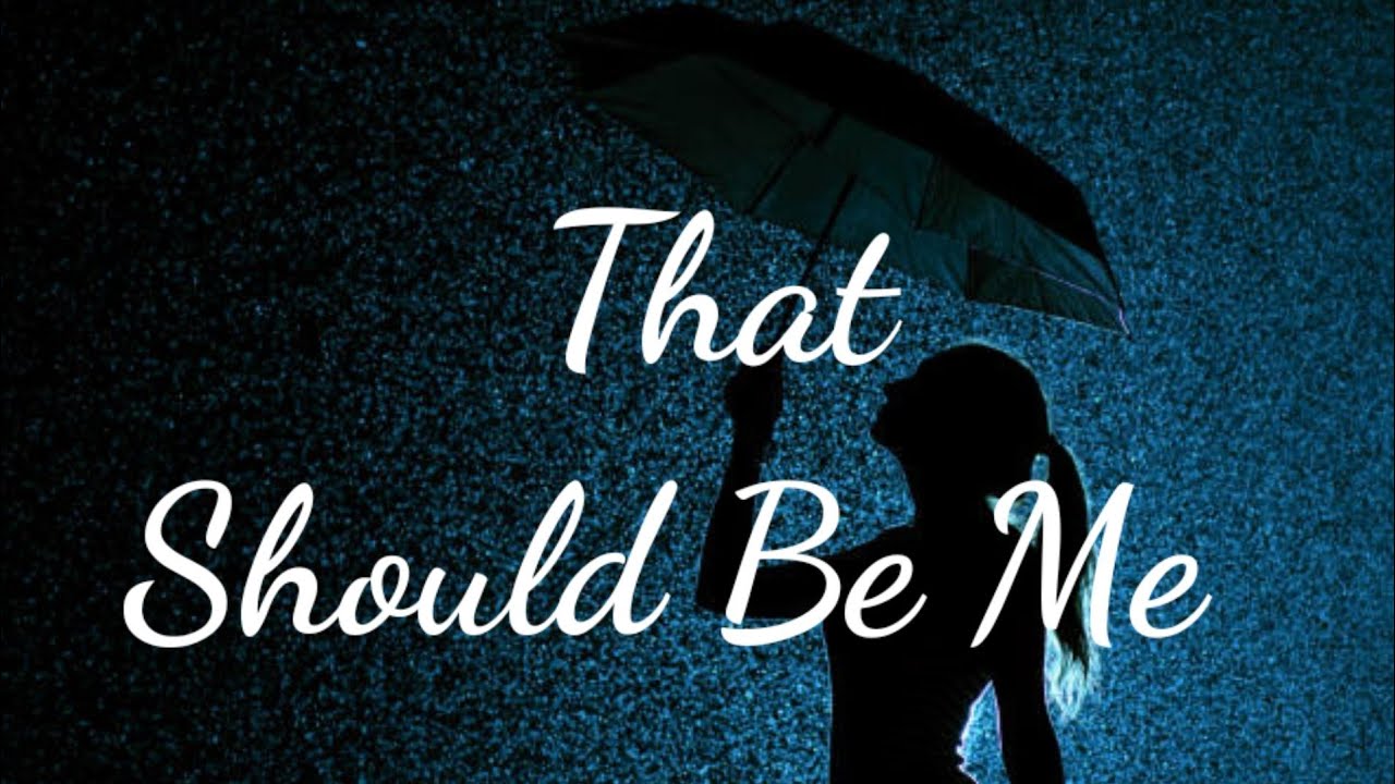 Justin Bieber - That Should Be Me (Lyrics) - YouTube