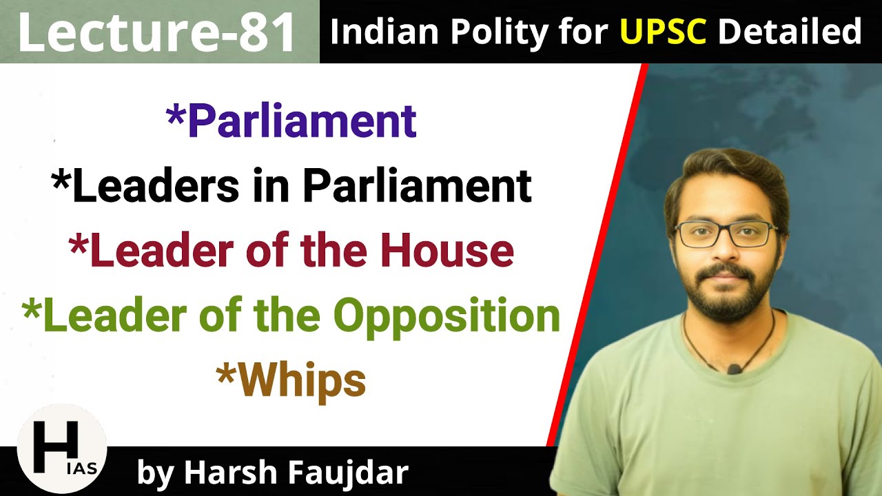 L81: Whips in Parliament | Leader of the House & Leader of the ...