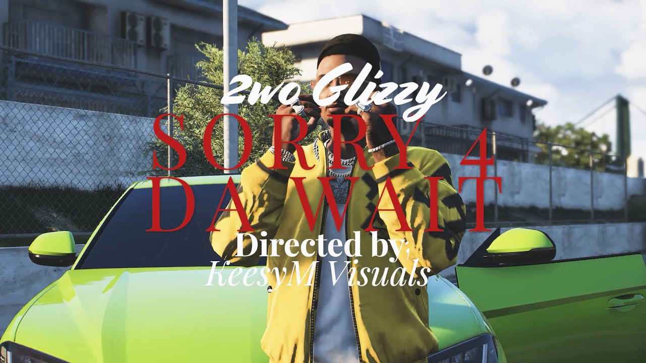 2wo Glizzy - Sorry 4 Da Wait (GTA MUSIC VIDEO) - YouTube