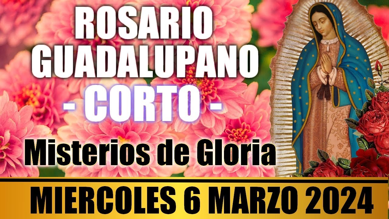Santo Rosario Corto De Hoy Miercoles 6 De Marzo 2024 🌷misterios