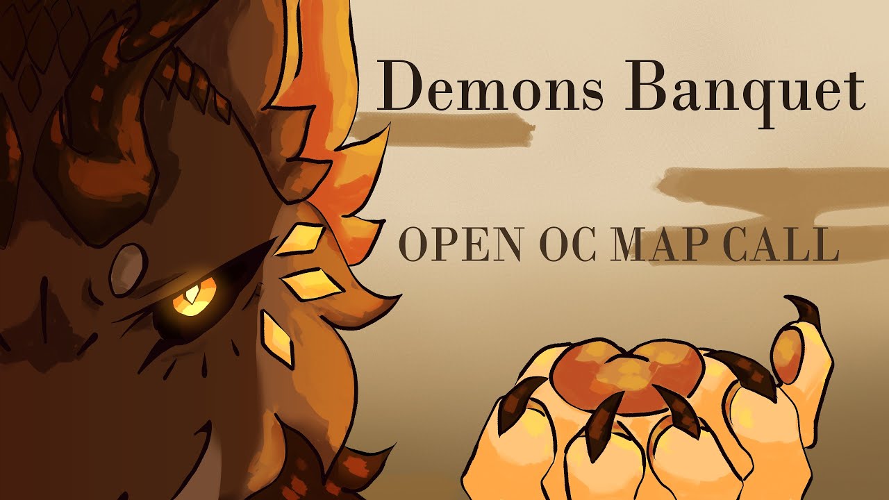 (OPEN) Demons Banquet -OC MAP call- (22/24 TAKEN) - YouTube