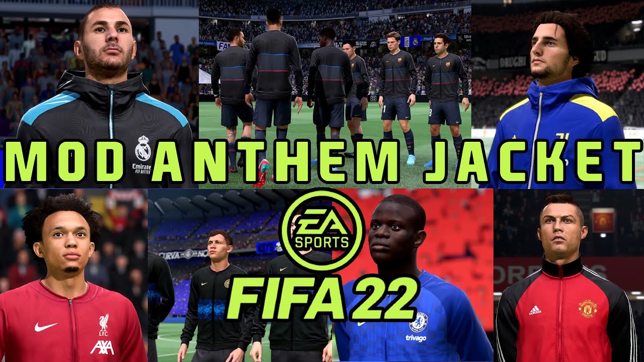 FIFA 22 Anthem Jacket Mod for PC TU16 - Compatible EEP Mod - YouTube